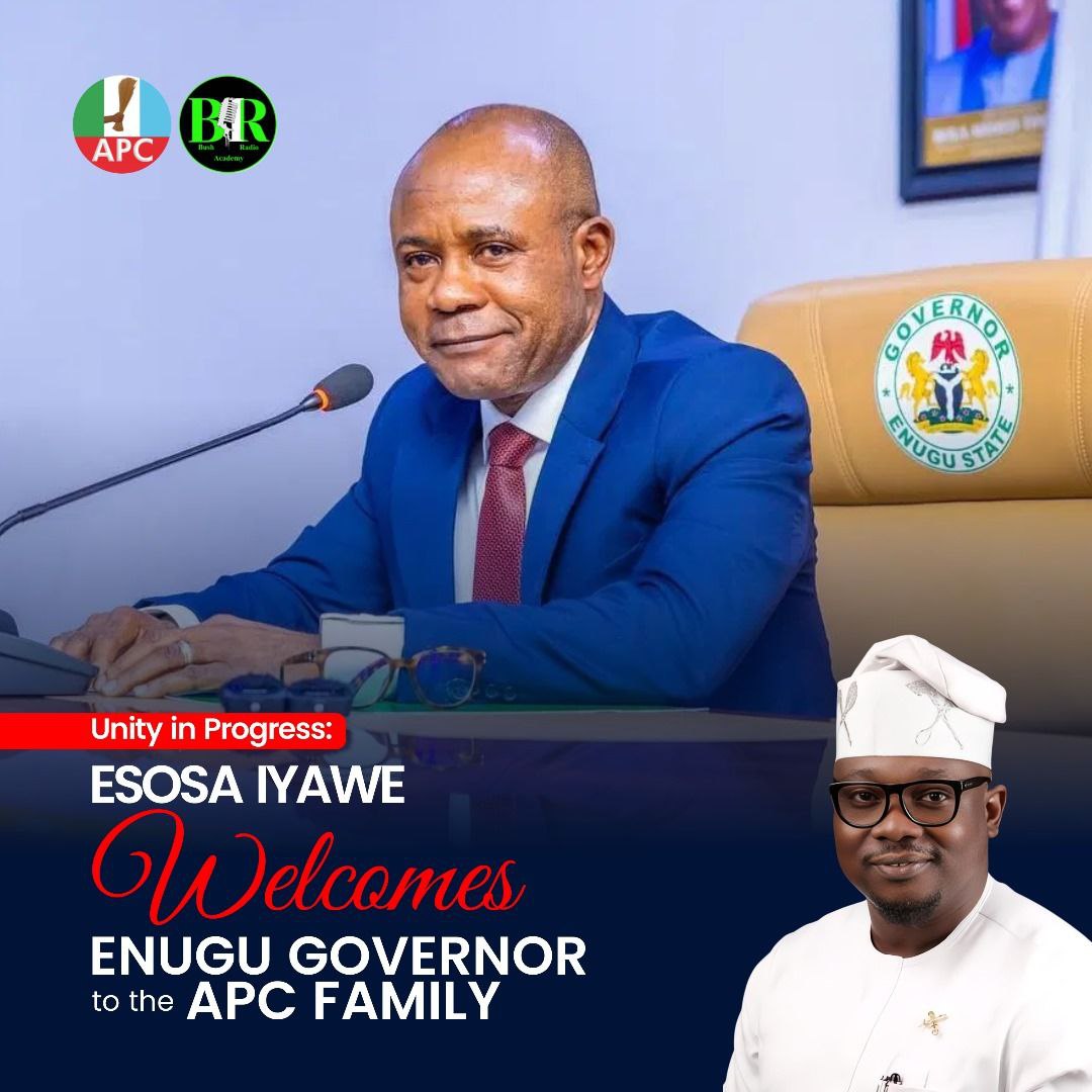 Unity in Progress: Esosa Iyawe Applauds Enugu Governor’s Move to APC ...